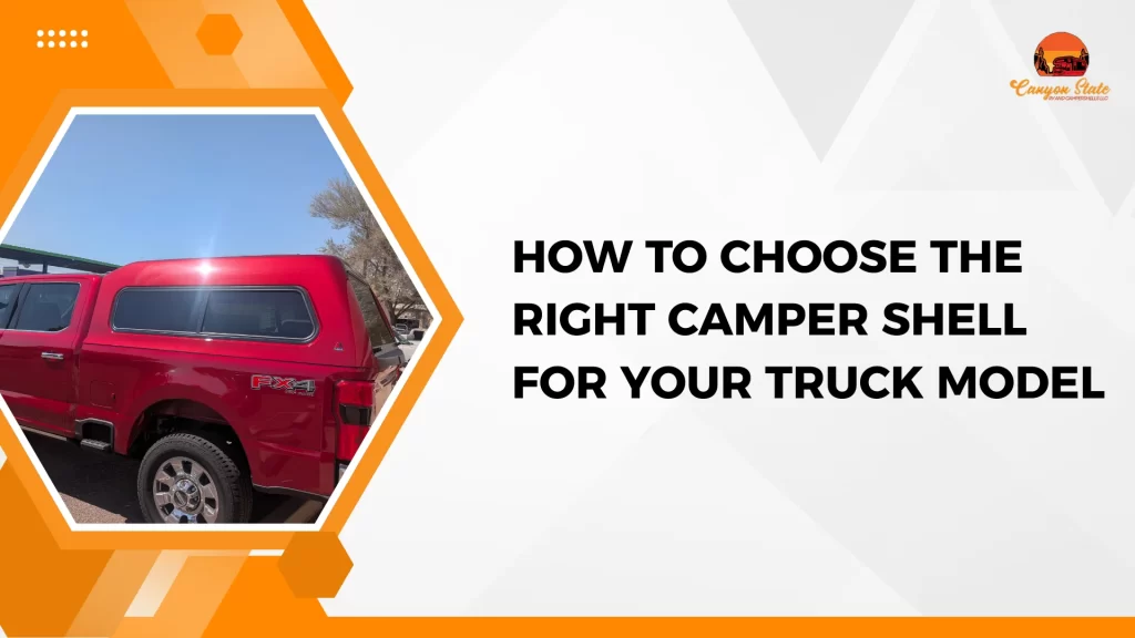 Canyon State RV | Find the Perfect Camper Shell